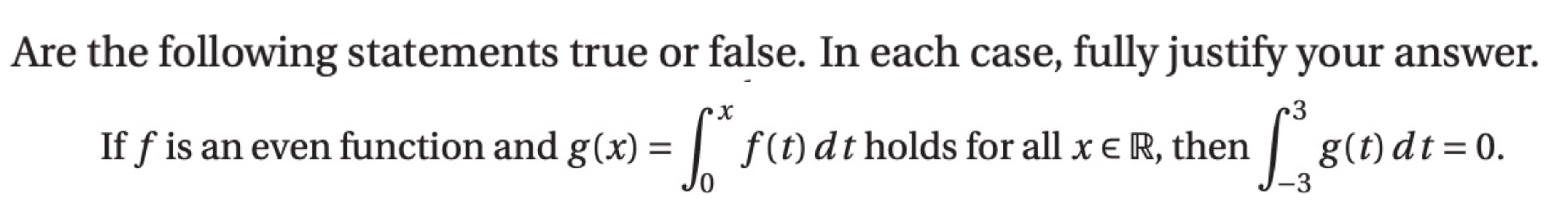 Solved Are the following statements true or false. In each | Chegg.com