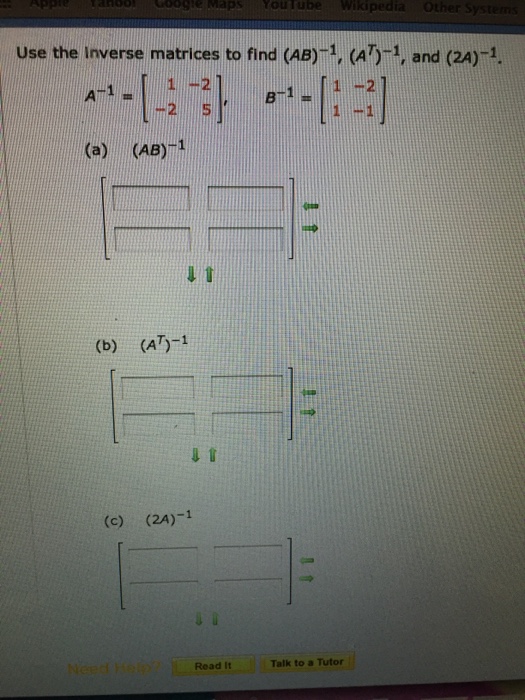 Solved Use the inverse matrices to find (AB)^-1 , (A^T)^-1 , | Chegg.com