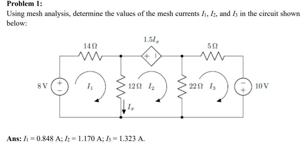 Solved Problem 1: Using mesh analysis, determine the values | Chegg.com Solved Problem 1: Using mesh analysis, determine the values | Chegg.com
