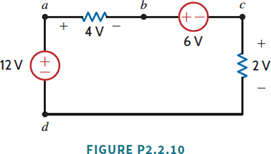 Solved a 12 V (+ d b (+- 6 V 4 V FIGURE P2.2.10 С + 2V | Chegg.com