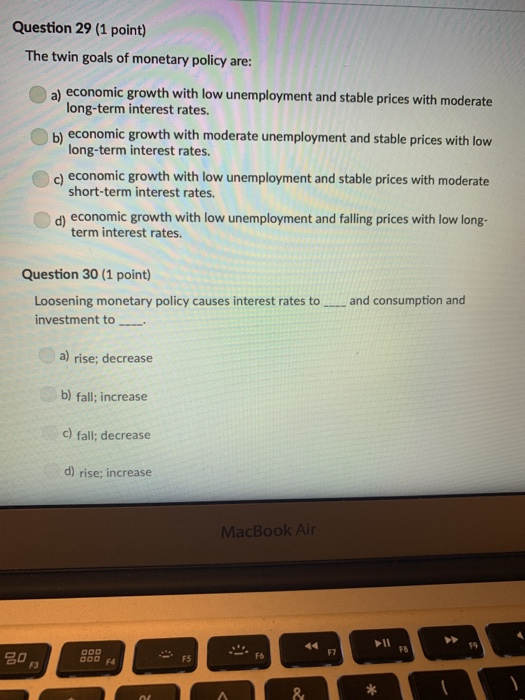Solved Question 29 (1 point) The twin goals of monetary | Chegg.com
