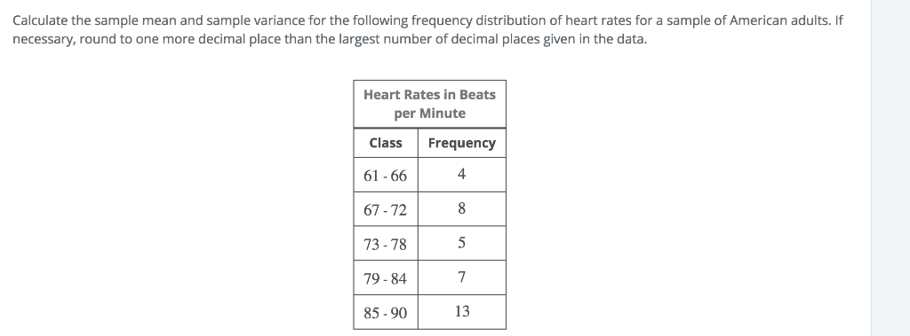Solved Calculate the sample mean and sample variance for the | Chegg.com