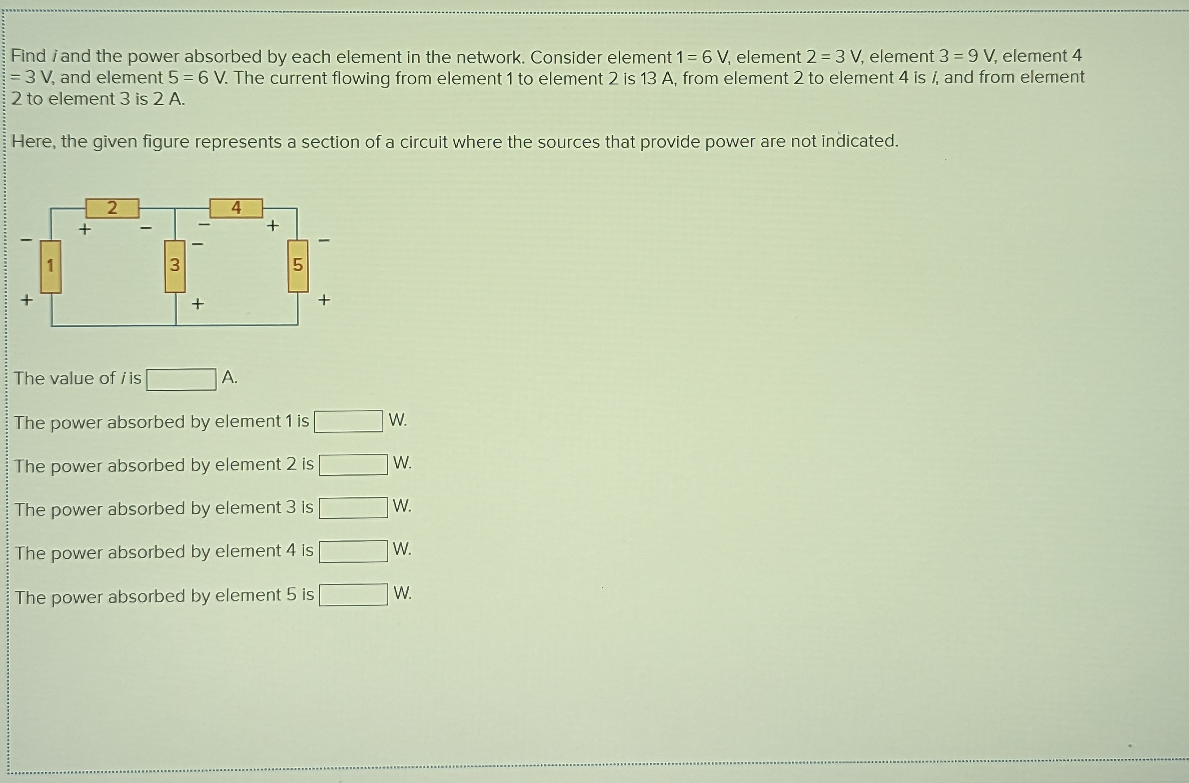 Solved Find i and the power absorbed by each element in the | Chegg.com