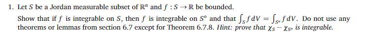 Solved Let S Be A Jordan Measurable Subset Of Rn And F S
