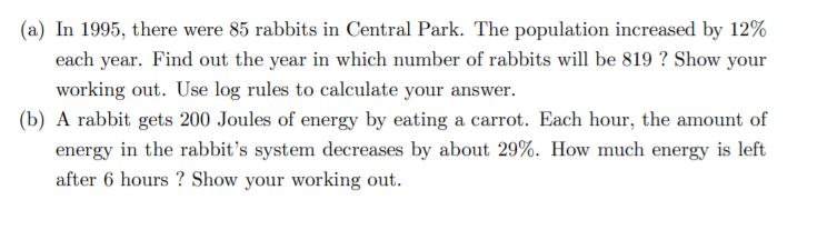 Solved (a) In 1995, there were 85 rabbits in Central Park. | Chegg.com