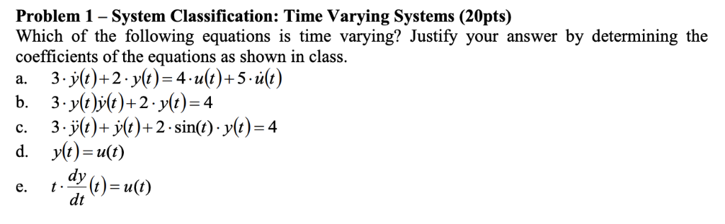 Solved Problem 1 - System Classification: Time Varying | Chegg.com