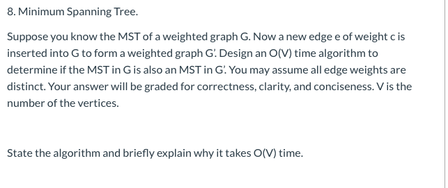 Solved 8. Minimum Spanning Tree. Suppose you know the MST of | Chegg.com