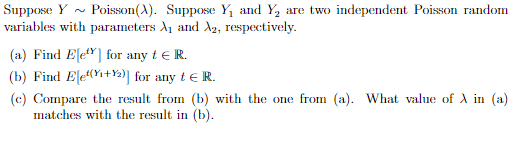 Solved Suppose Y∼ Poisson (λ). Suppose Y1 and Y2 are two | Chegg.com