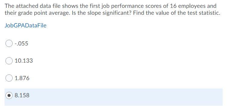 Solved The attached data file shows the first job | Chegg.com