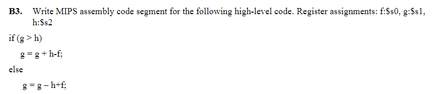 Solved B3. Write MIPS assembly code segment for the | Chegg.com