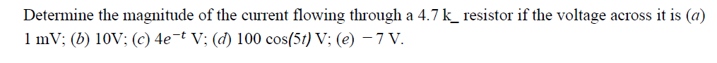 Solved Determine the magnitude of the current flowing | Chegg.com