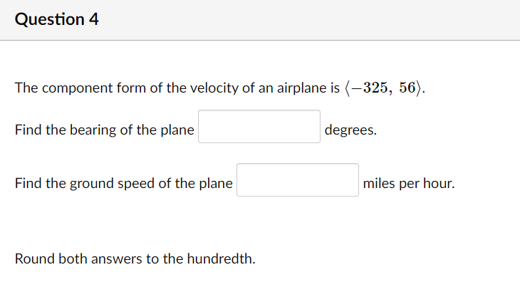 Solved Question 4 The component form of the velocity of an | Chegg.com