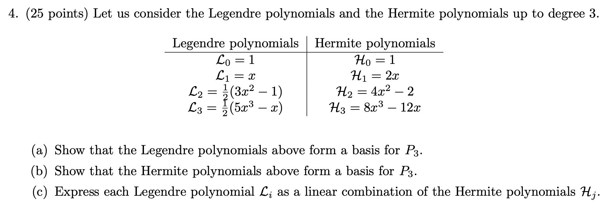 Solved ( 25 points) Let us consider the Legendre polynomials | Chegg.com
