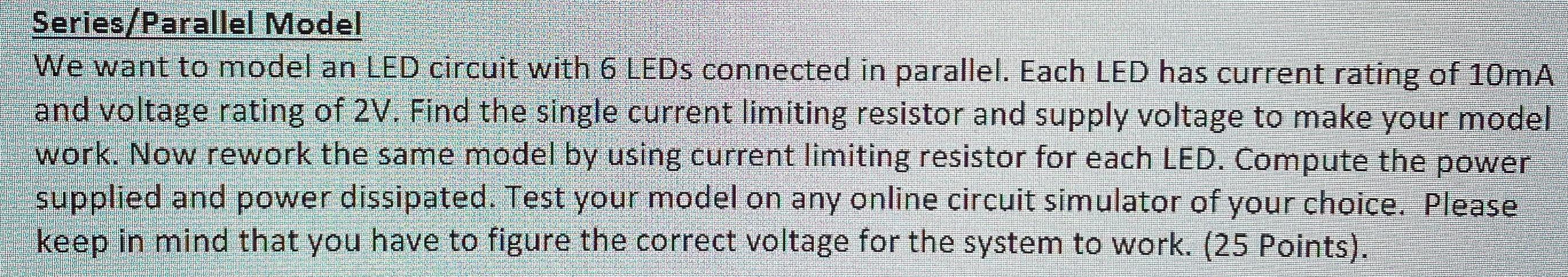 Solved Series/Parallel Model We want to model an LED circuit | Chegg.com