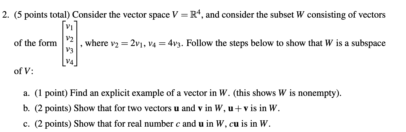 Solved (5 points total) Consider the vector space V=R4, and | Chegg.com