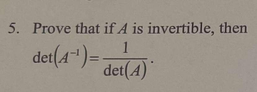 Solved 5. Prove that if A is invertible, then | Chegg.com
