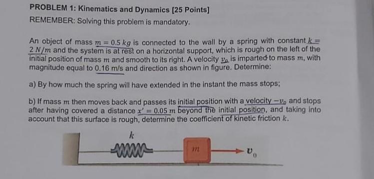 Solved PROBLEM 1: Kinematics and Dynamics [25 Points] | Chegg.com