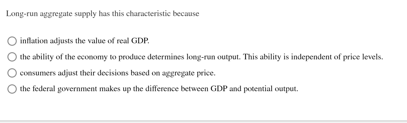 Solved Long-run aggregate supply has this characteristic | Chegg.com