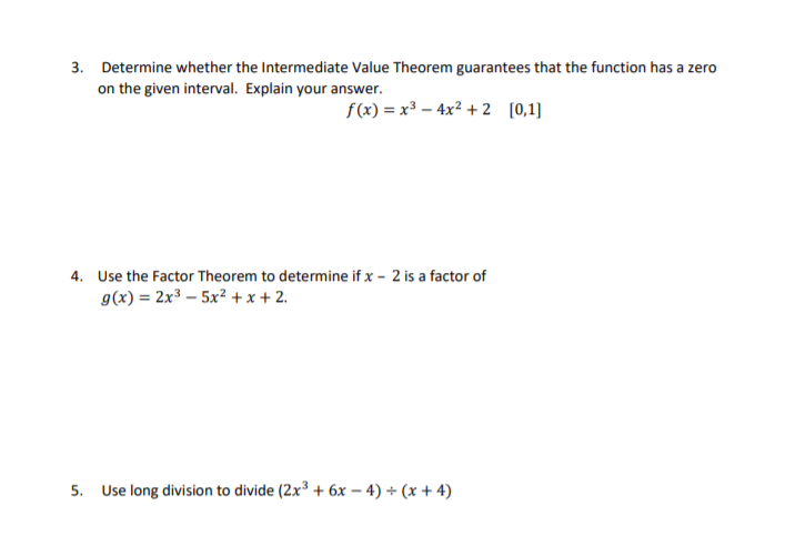 Solved 3. Determine whether the Intermediate Value Theorem | Chegg.com