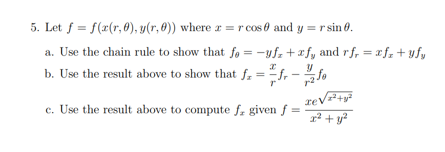 Solved 5. Let f=f(x(r,θ),y(r,θ)) where x=rcosθ and y=rsinθ. | Chegg.com