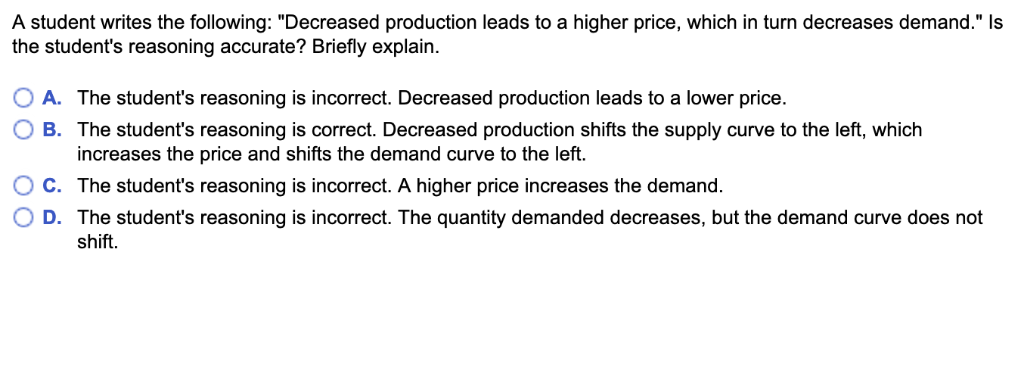 Solved A student writes the following: "Decreased production | Chegg.com