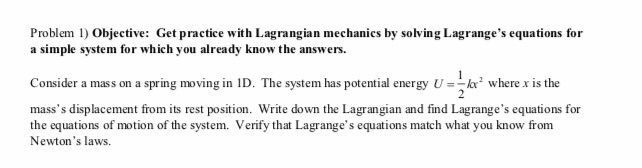Solved Problem 1) Objective: Get practice with Lagrangian | Chegg.com