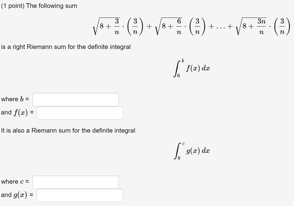 Solved (1 point) The following sum | Chegg.com