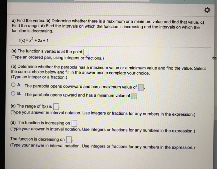 Solved a) Find the vertex. b) Determine whether there is a | Chegg.com