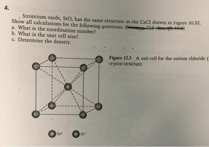 Solved 4. . Strontium oxide, SrO, has the same structure as | Chegg.com