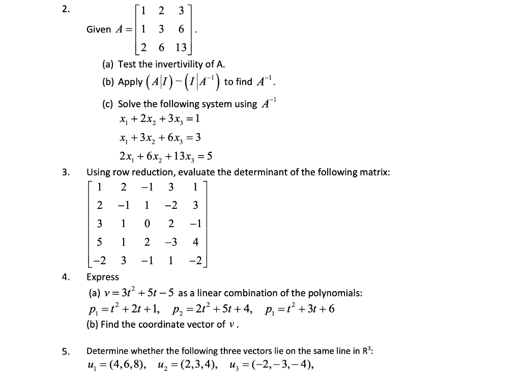 Solved 2. 1 2 3 Given A=1 3 6 2 6 13 (a) Test the | Chegg.com