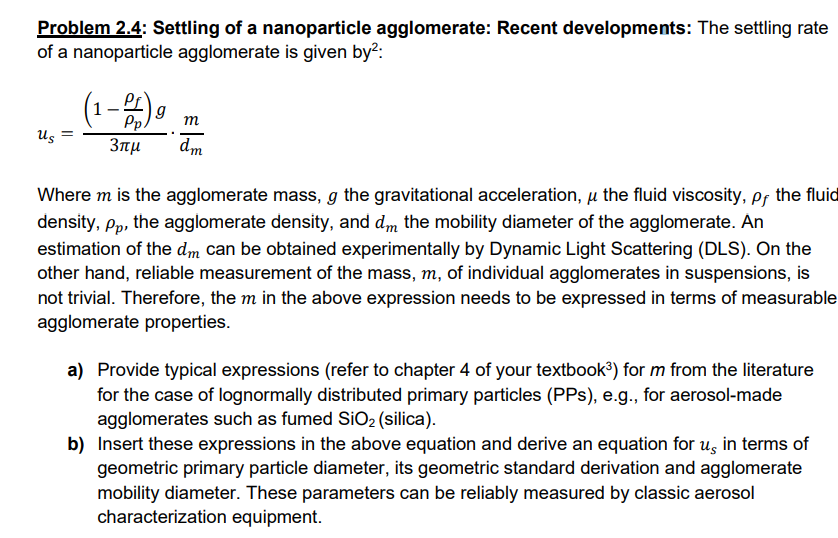 Problem 2.4: Settling of a nanoparticle agglomerate: | Chegg.com
