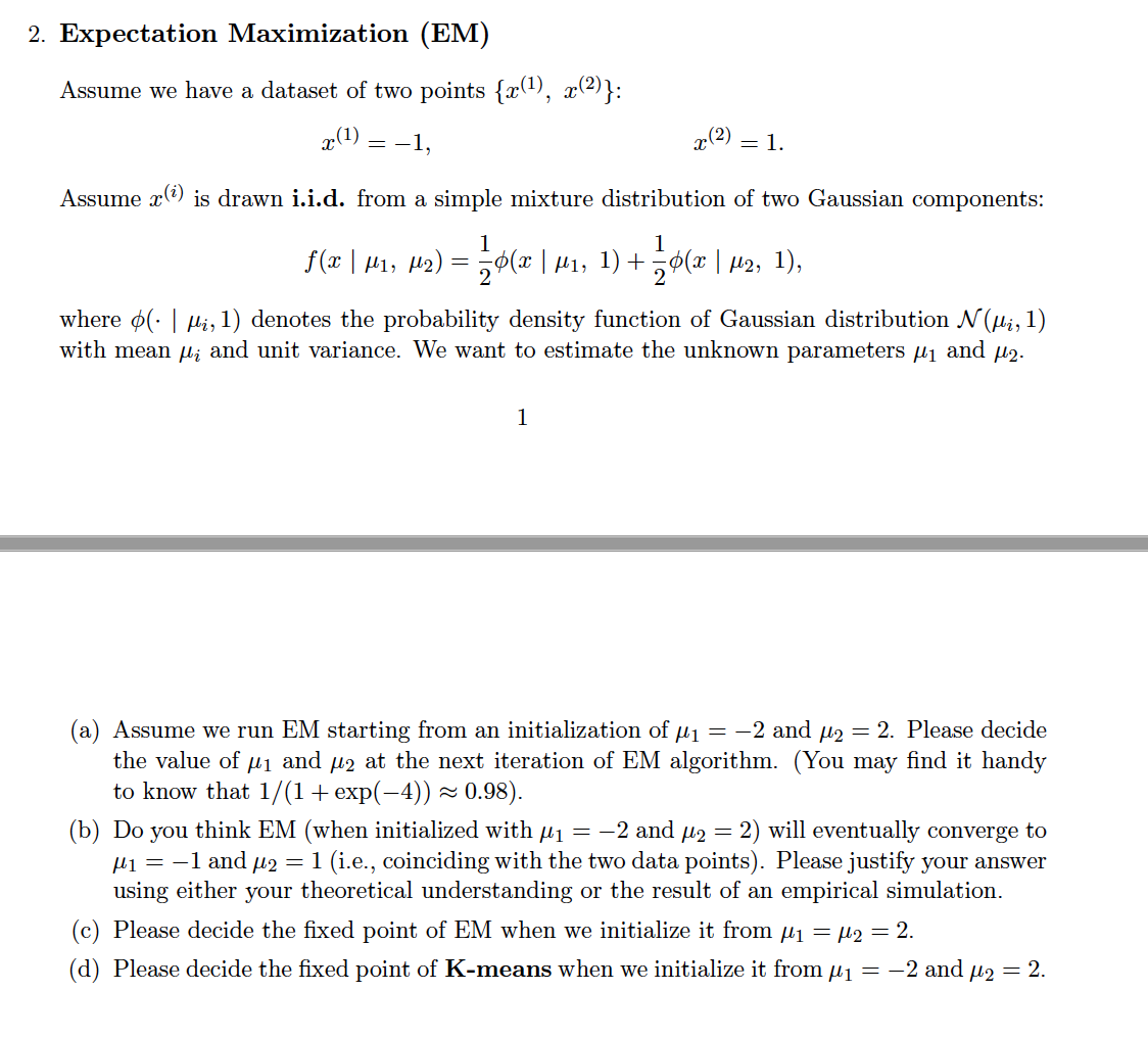 2. Expectation Maximization (EM) Assume we have a | Chegg.com
