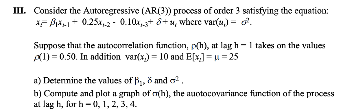 Consider the Autoregressive (AR(3)) process of order | Chegg.com