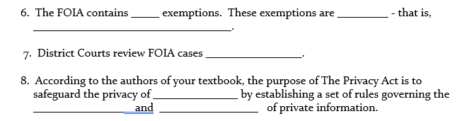 Solved 6. The FOIA contains exemptions. These exemptions are | Chegg.com