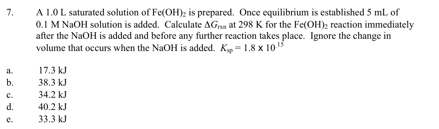 Solved 7. A 1.0 L saturated solution of Fe(OH)2 is prepared. | Chegg.com
