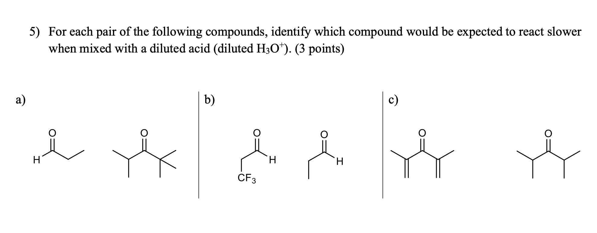 Solved 5) For each pair of the following compounds, identify | Chegg.com