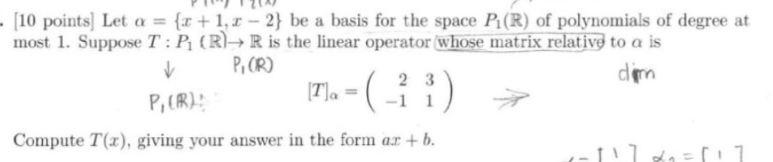 Solved [10 points] Let α={x+1,x−2} be a basis for the space | Chegg.com