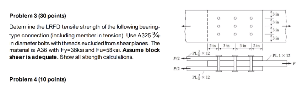 Solved Problem 3 ( 30 points) Determine the LRFD tensile | Chegg.com