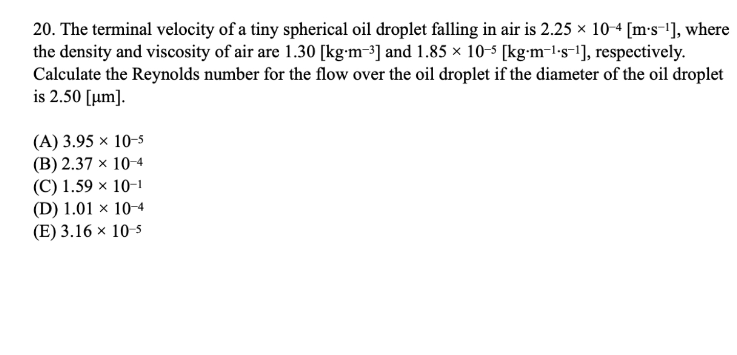 Solved 20. The terminal velocity of a tiny spherical oil | Chegg.com