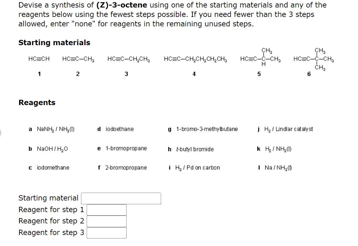 Solved Devise a synthesis of (Z)-3-octene using one of the | Chegg.com