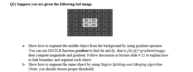 Q1) Suppose you are given the following 6xó image 20 | Chegg.com