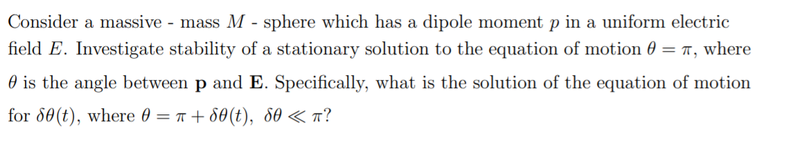 Solved Consider a massive - mass M - sphere which has a | Chegg.com