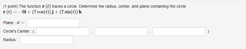 Solved (1 point) The function r(t) traces a circle. | Chegg.com