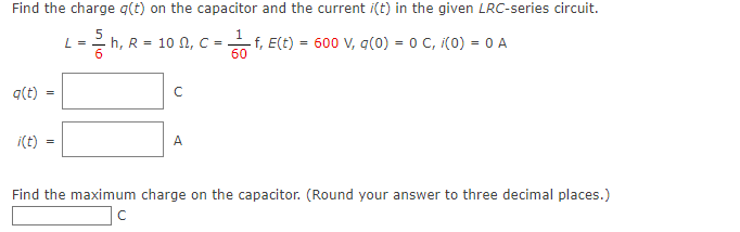 Solved Find the charge q(t) on the capacitor and the current | Chegg.com