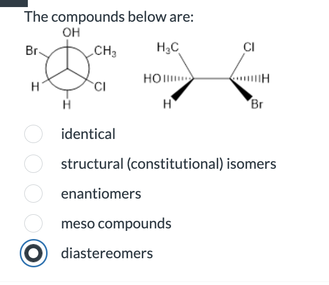 [Solved]: The compounds below are: identical structural (co