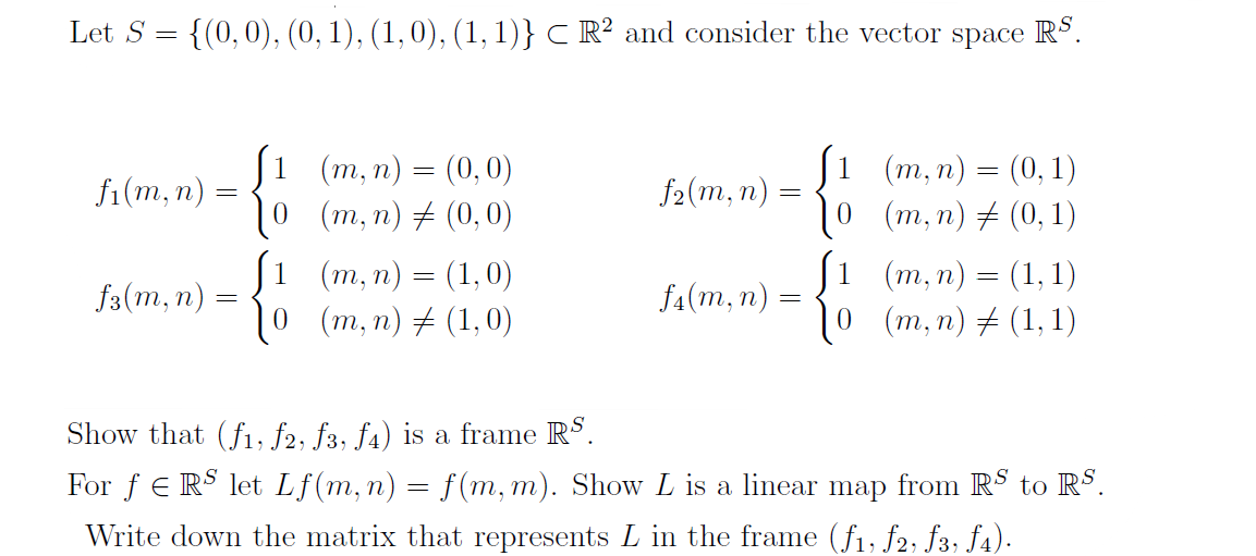 Solved Show that (f1,f2,f3,f4) is a frame of R^S first. Then | Chegg.com