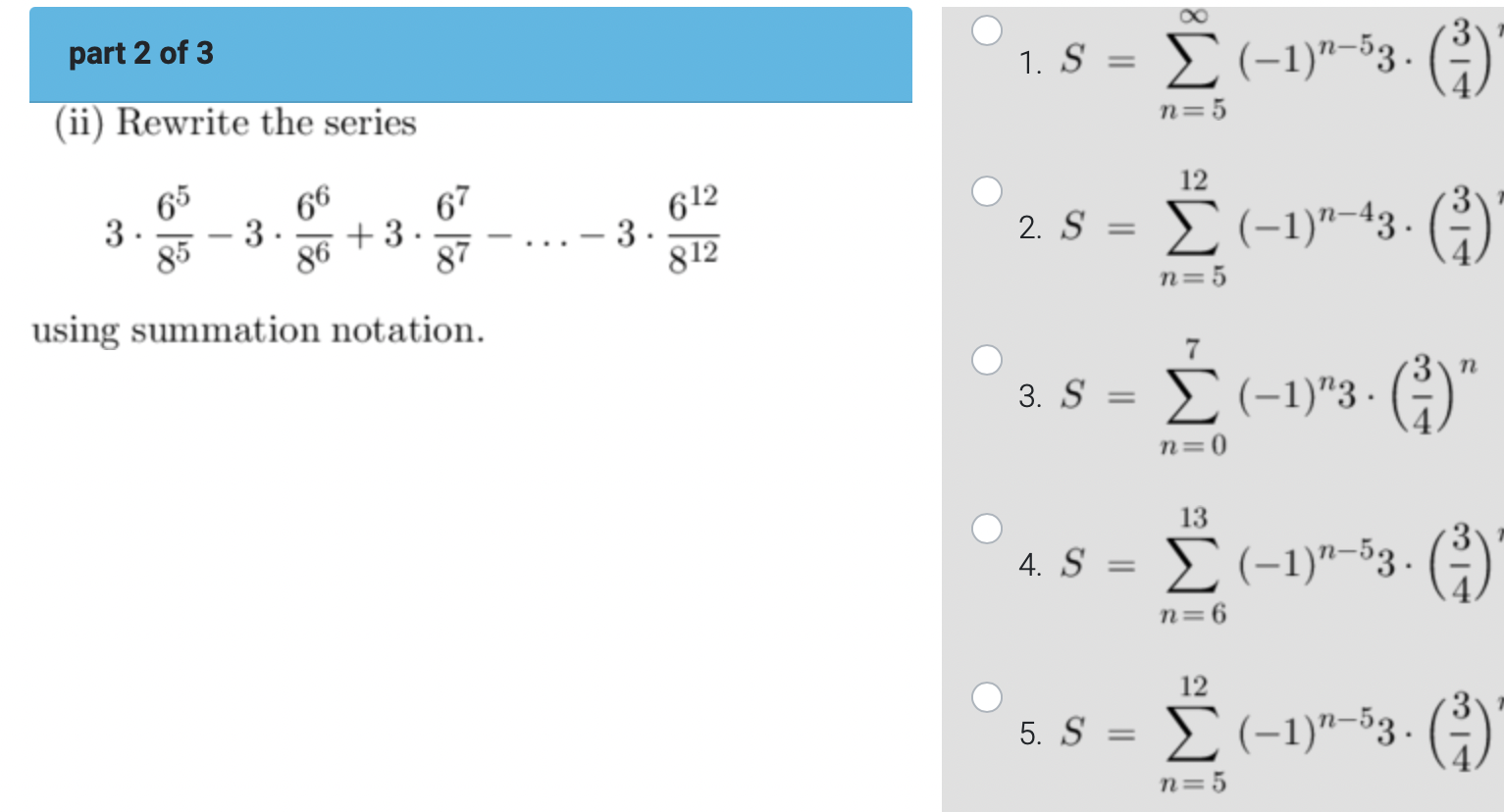 Solved part 2 of 3 (ii) Rewrite the series 1. | Chegg.com