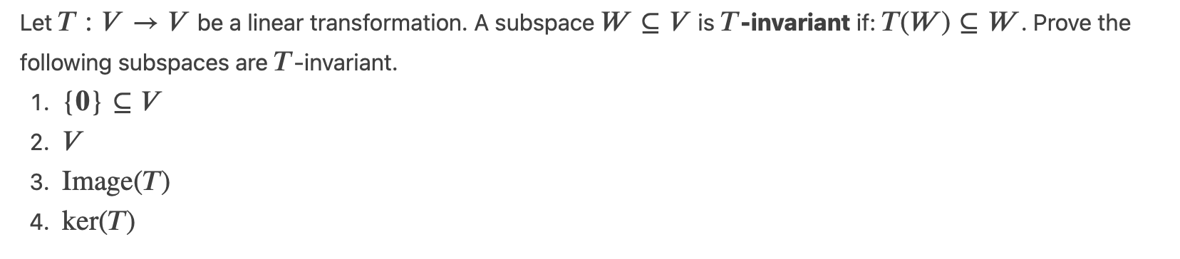 Solved Let T:V→V be a linear transformation. A subspace W⊆V | Chegg.com