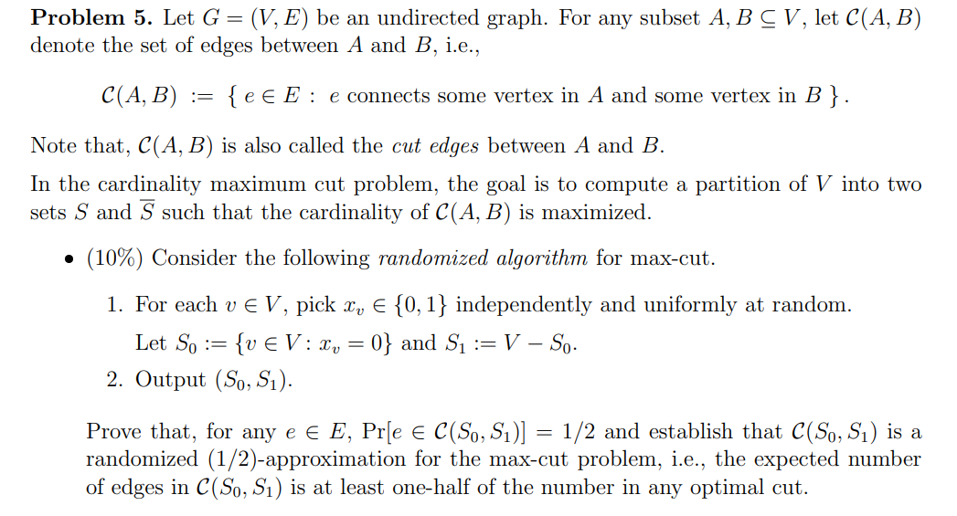 Solved Problem 5 Let Gve Be An Undirected Graph For 