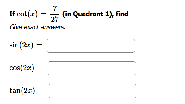 Solved If csc(x)=−38 (in Quadrant 3), find Give exact | Chegg.com